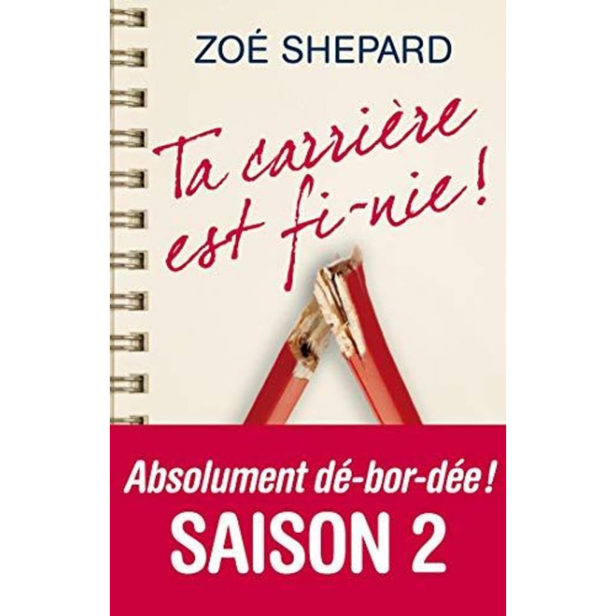 Livre d'occasion - Shepard, Zoé | Ta carrière est fi-nie ! | Livre d ...