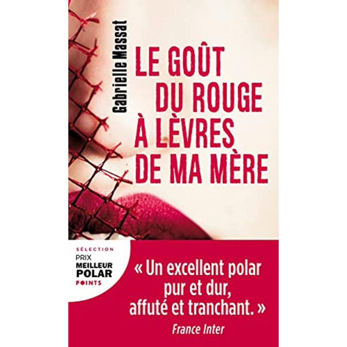 Livre d'occasion - Massat, Gabrielle | Le Goût du rouge à lèvres de ma ...